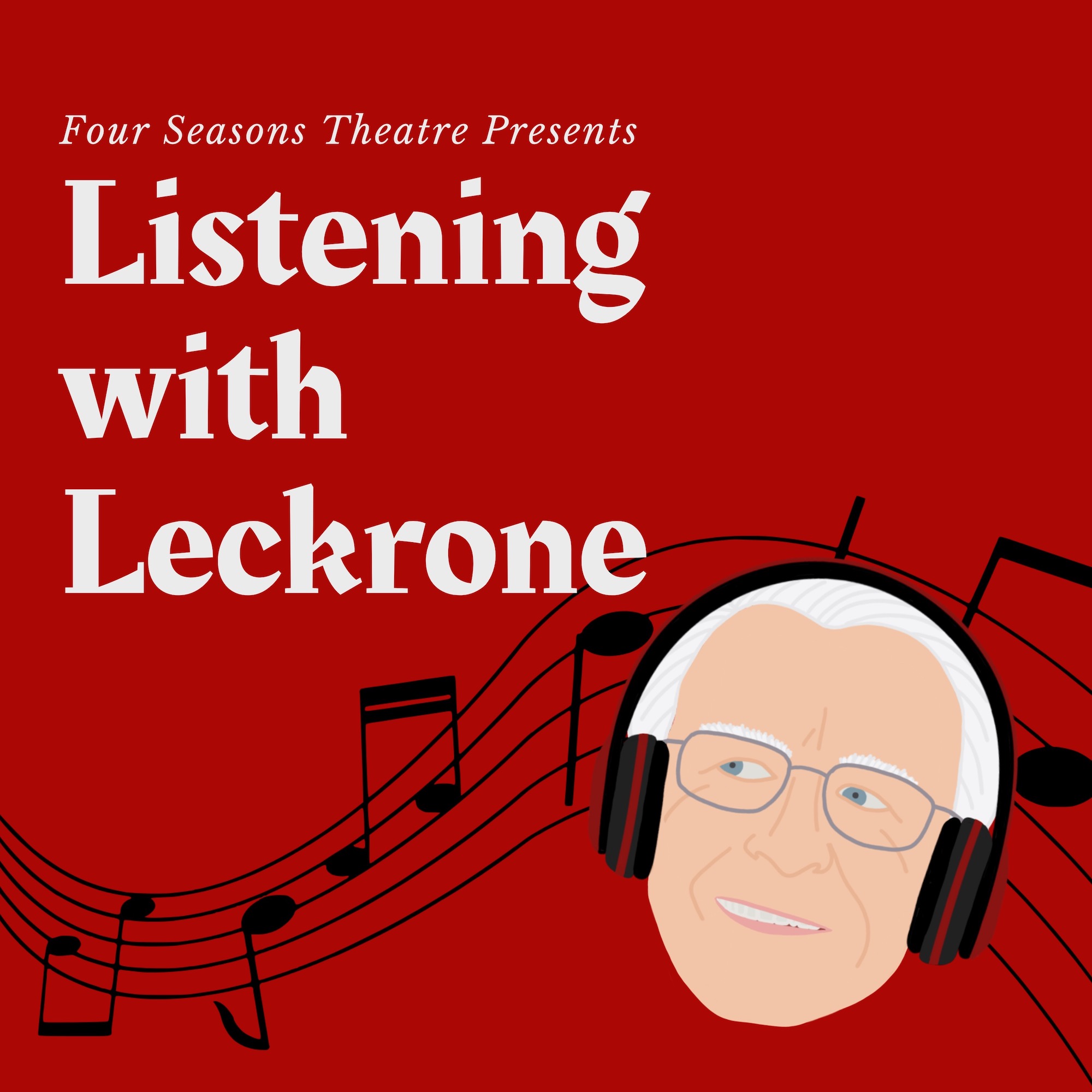 Listening with Leckrone | Four Seasons Theatre